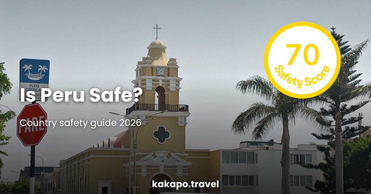 Is Peru Safe in 2026? Travel Safety Guide